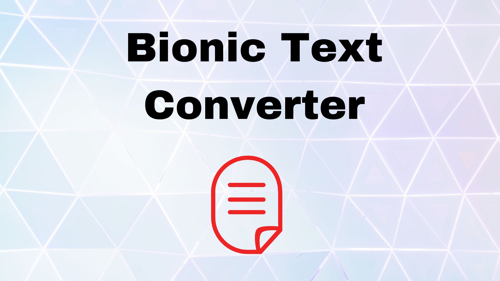 Bionic Text Converter